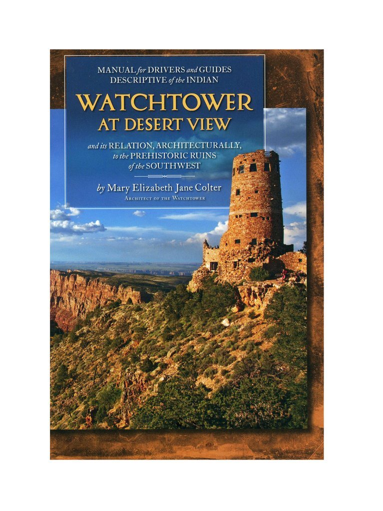 Watchtower at Desert View by Mary Elizabeth Jane Colter | Goodreads