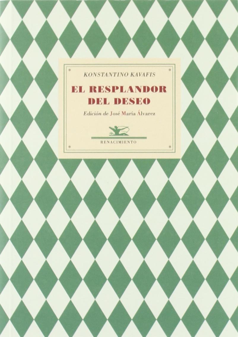 El resplandor del deseo by Konstantinos Kavafis | Goodreads