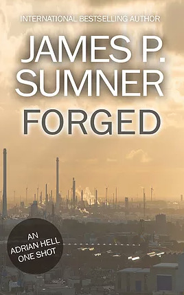 Forged (Adrian Hell #0.2) by James P. Sumner | Goodreads