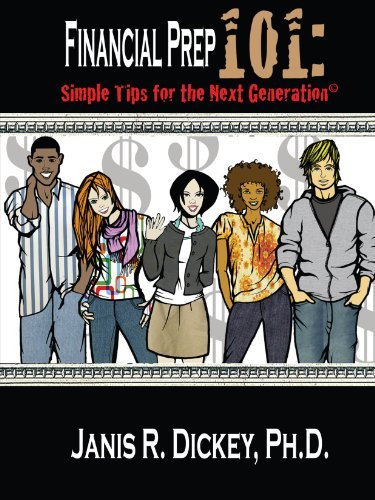 Financial Prep 101- Simple Tips for the Next Generation© by Janis ...
