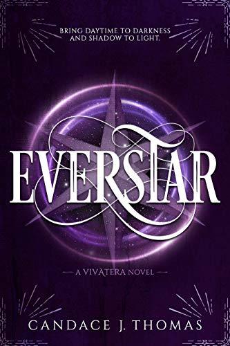 Everstar (Vivatera Series Book 3) by Candace J. Thomas | Goodreads