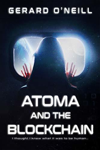 Atoma and the Blockchain by G.M. O'Neill | Goodreads