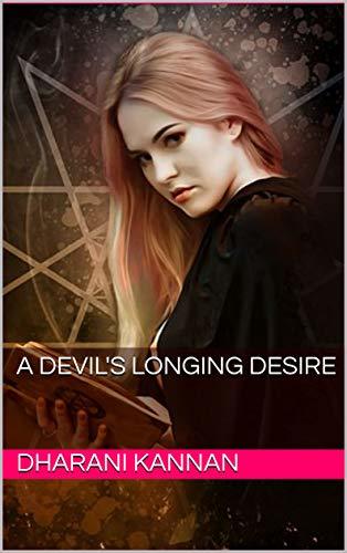 A Devil's Longing Desire by Dharani Kannan | Goodreads