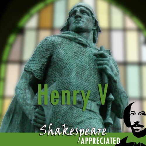 Henry V: Shakespeare Appreciated by William Shakespeare | Goodreads