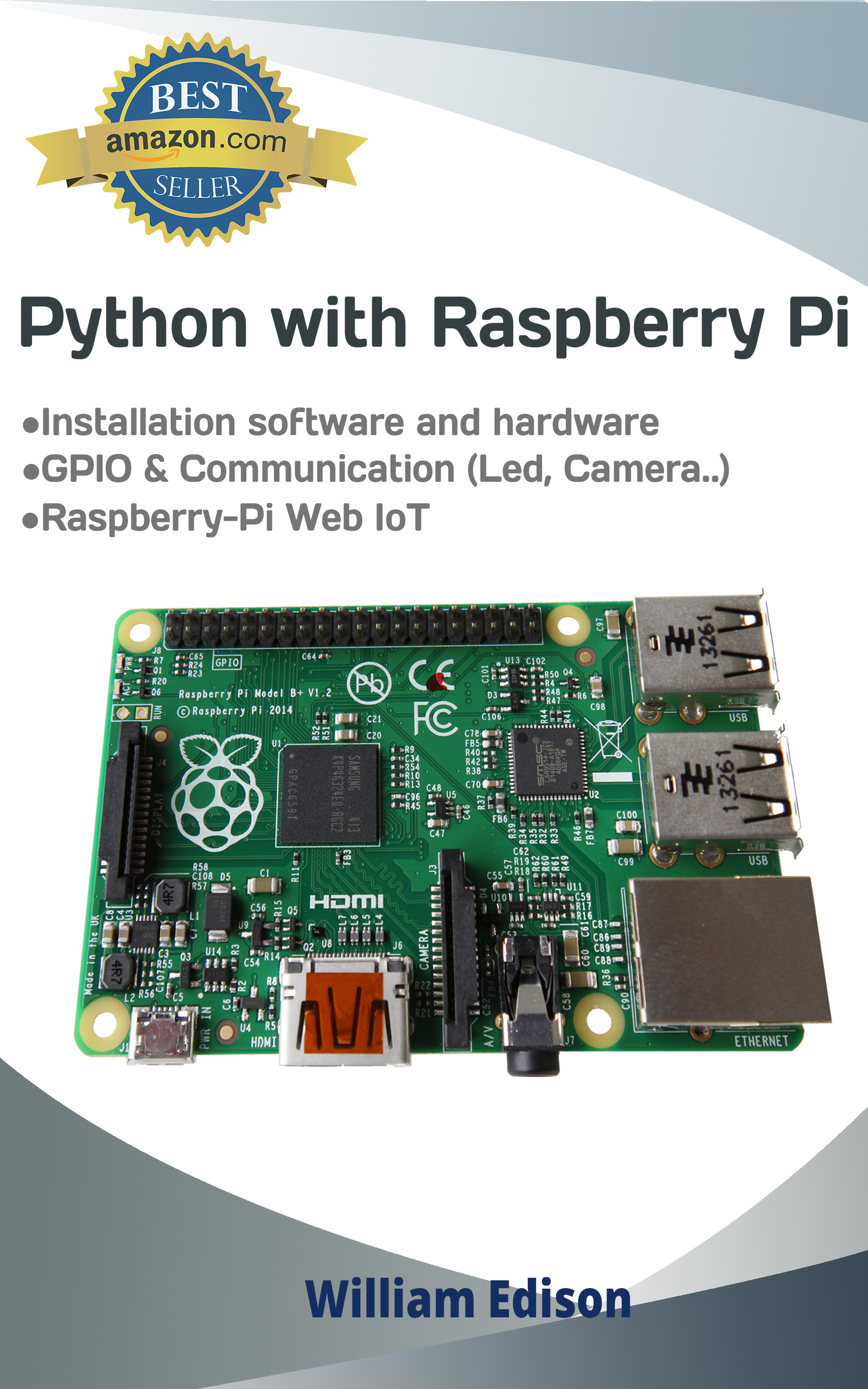 Python With Raspberry Pi: Getting started with Python by William Edison ...
