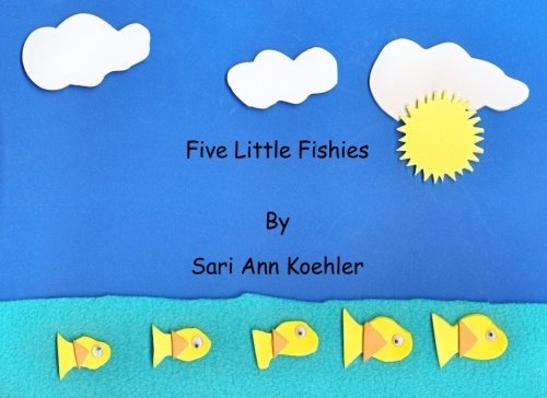 Five Little Fishies by Sari Ann Koehler | Goodreads