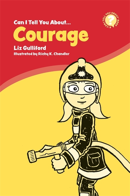 Can I Tell You About Courage? by Gulliford | Goodreads