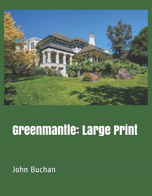 Greenmantle by John Buchan | Goodreads