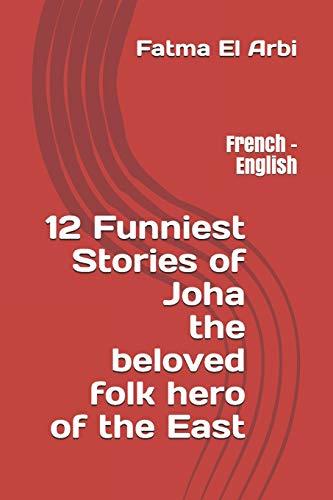 12 Funniest Stories of Joha The beloved folk hero of the East by Fatma ...