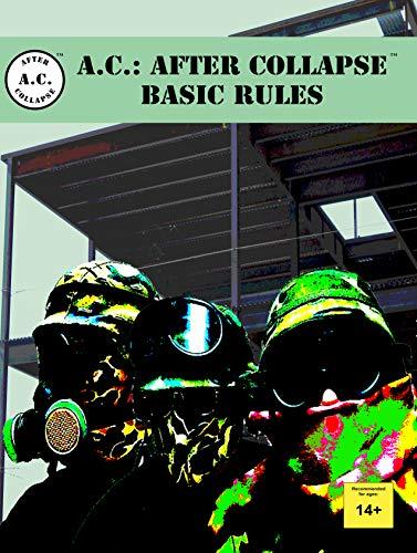 A.C.: AFTER COLLAPSE BASIC RULES by Justin Oldham | Goodreads