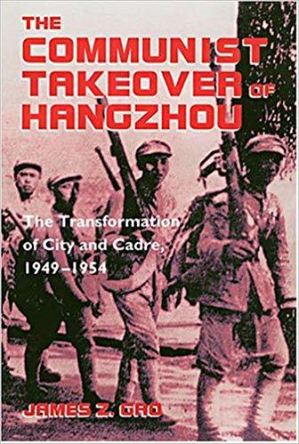 The Communist Takeover of Hangzhou by James Z. Gao | Goodreads