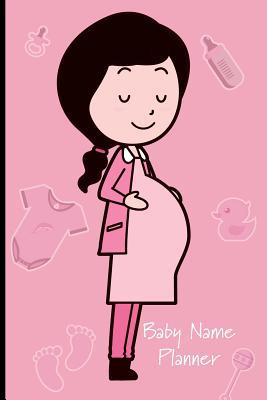 Baby Name Planner: An Organizer for Noting Down Baby Names / Expecting ...