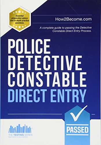 Police Detective Constable Direct Entry: A complete guide to passing ...