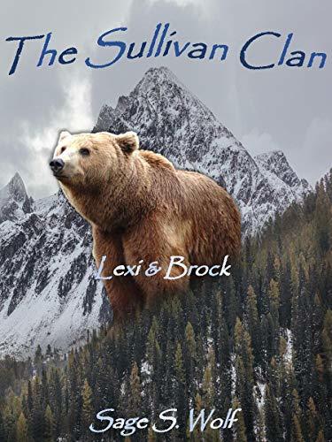 The Sullivan Clan: Lexi & Brock by Sage S. Wolf | Goodreads