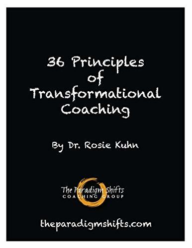 36 Principles of Transformational Coaching by Dr. Rosie Kuhn | Goodreads