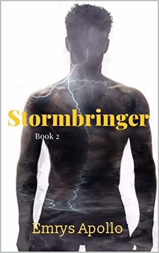 Stormbringer (Book 2) by Emrys Apollo | Goodreads