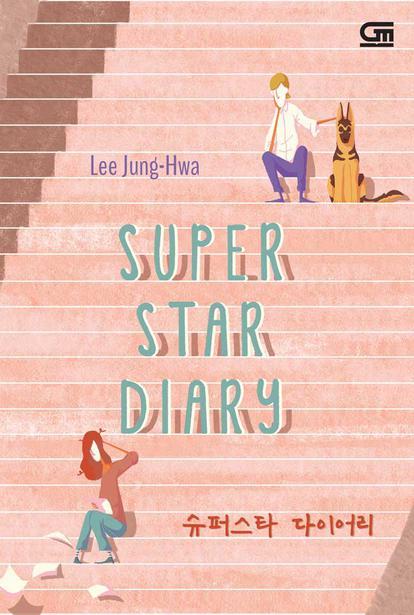 Super Star Diary by Lee Jung-Hwa | Goodreads