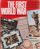 The First World War: Ephemera, mementoes, documents by Maurice & Moody ...