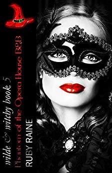 Phantom of the Opera House B&B (Wilde & Witchy Book 5) by Ruby Raine ...