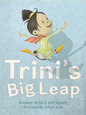 Trini's Big Leap by William Sulit | Goodreads