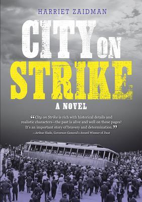 City on Strike by Harriet Zaidman | Goodreads