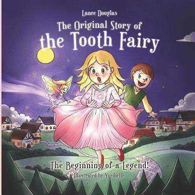 The Original Story of the Tooth Fairy - The Beginning of a Legend! by ...