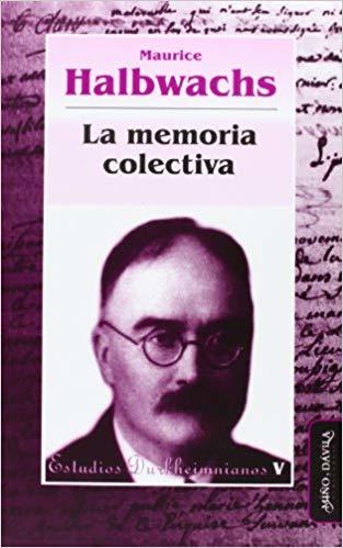 La memoria colectiva by Maurice Halbwachs | Goodreads