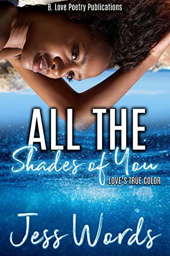 All the Shades of You by Jess Words | Goodreads
