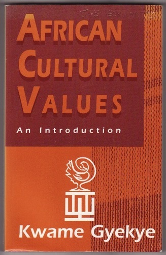 African Cultural Values: An Introduction by Kwame Gyekye | Goodreads