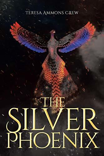 The Silver Phoenix by Teresa Ammons Crew | Goodreads
