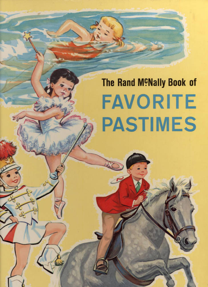 The Rand McNally Book of Favorite Pastimes by Dorothy Grider | Goodreads