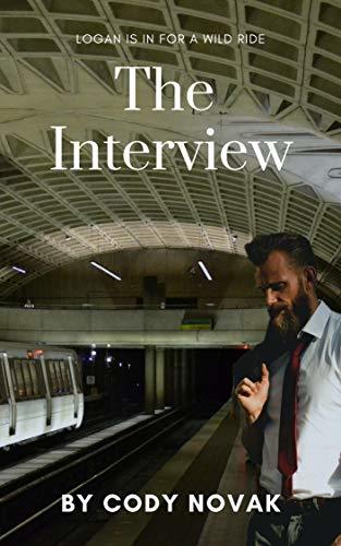 The Interview: An Erotic Short Story by Cody Novak | Goodreads