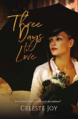 Three Days to Love (Mag Mell Chronicles, # 1) by Celeste Joy | Goodreads