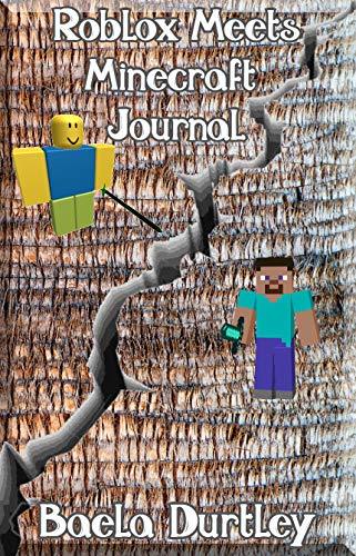 Roblox Meets (Minecraft) Journal #1: A Journal of Two Universes ...