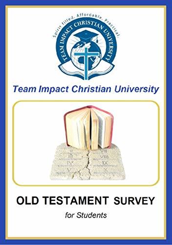 Old Testament Survey for Students by Team Impact Christian University ...