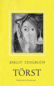 Törst by Birgit Tengroth | Goodreads