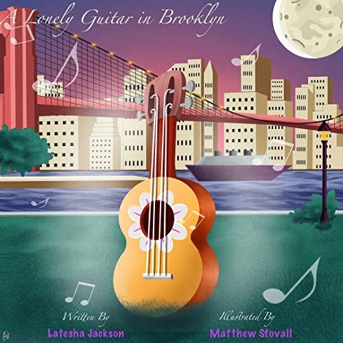 A Lonely Guitar in Brooklyn by Latesha Jackson | Goodreads