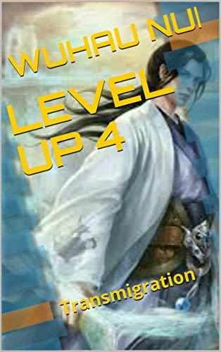 LEVEL UP 4: Transmigration by WUHAU NUI | Goodreads