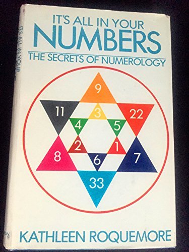 It's All in Your Numbers: The Secrets of Numerology by Kathleen ...