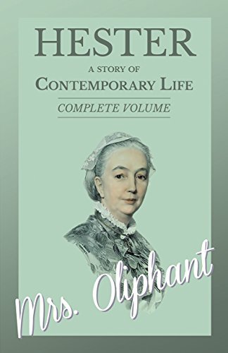 Hester - A story of Contemporary Life - Complete Volume by Mrs ...