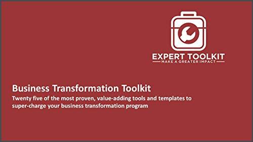 The Business Transformation Toolkit: Twenty five of the most proven ...
