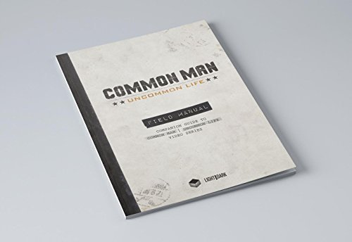Common Man Uncommon Life Field Manual (Participant Guide) by Stephen ...