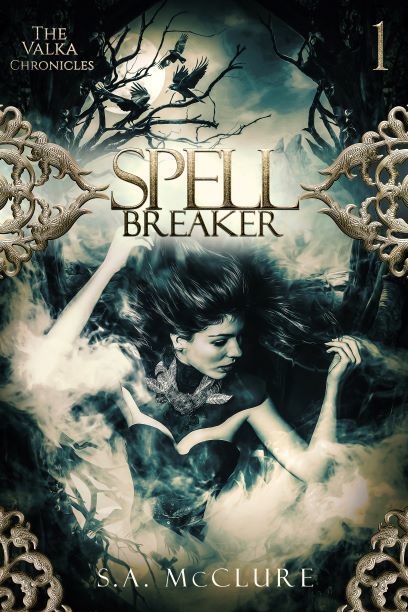 Spellbreaker by S.A. McClure | Goodreads
