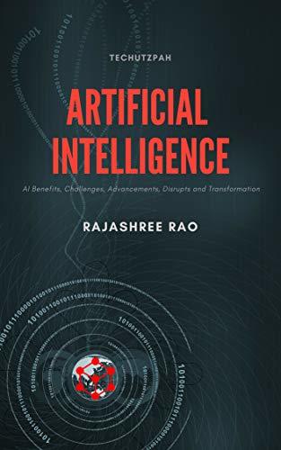 Artificial Intelligence by Rajashree Rao | Goodreads