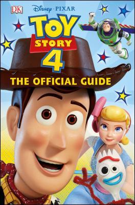 Disney Pixar Toy Story 4 The Official Guide by D.K. Publishing | Goodreads