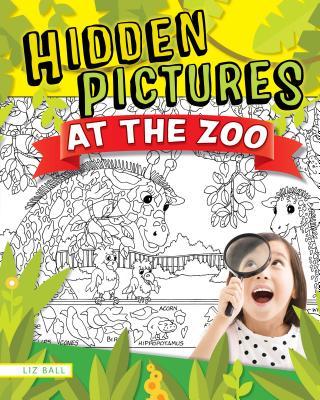 Hidden Picture Puzzles at the Zoo: 50 Seek and Find Puzzles to Solve ...