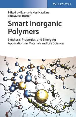 Smart Inorganic Polymers: Synthesis, Properties, and Emerging ...