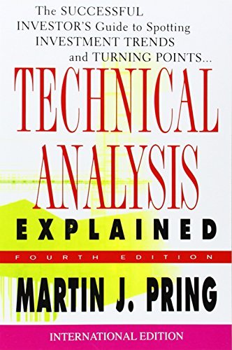Technical Analysis Explained by Martin J. Pring | Goodreads