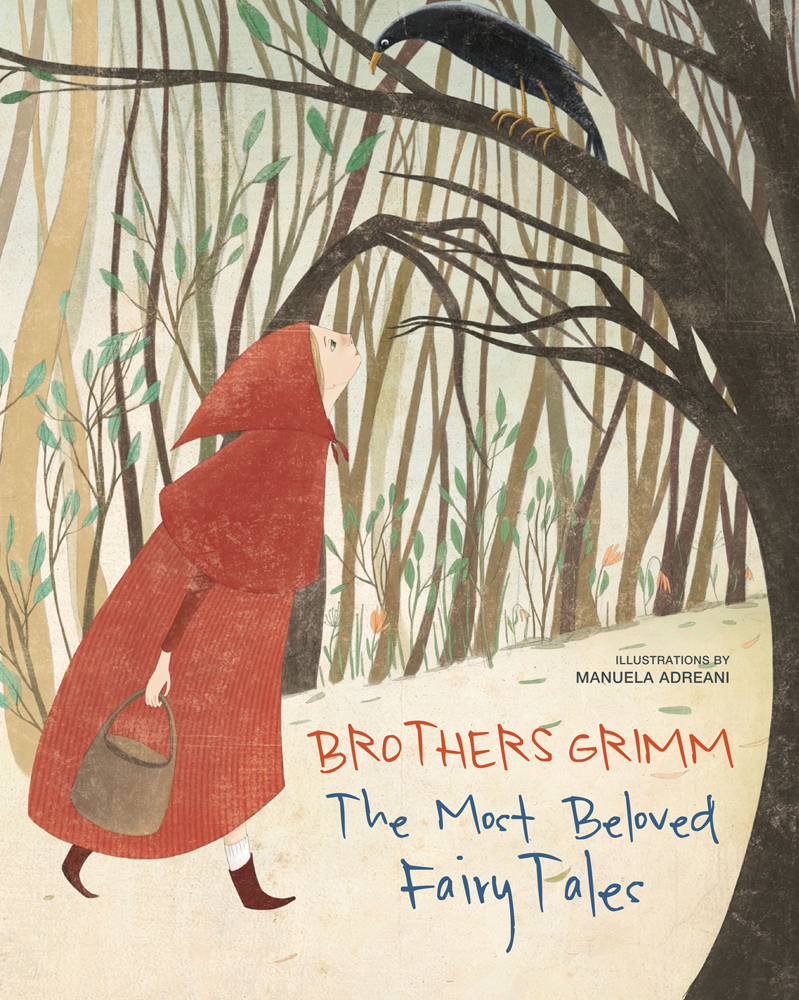Brothers Grimm: The Most Beloved Fairy Tales by Manuela Adreani | Goodreads