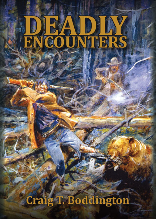Deadly Encounters by Craig Boddington | Goodreads